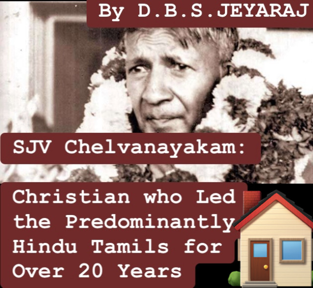SJV Chelvanayakam Christian Who Led The Predominantly Hindu Tamils For sjv-chelvanayakam-christian-who-led-the-predominantly-hindu-tamils-for